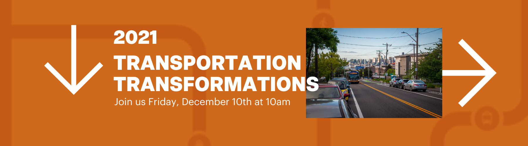 Event Recap: 2021 Transportation Transformations - Commute Seattle