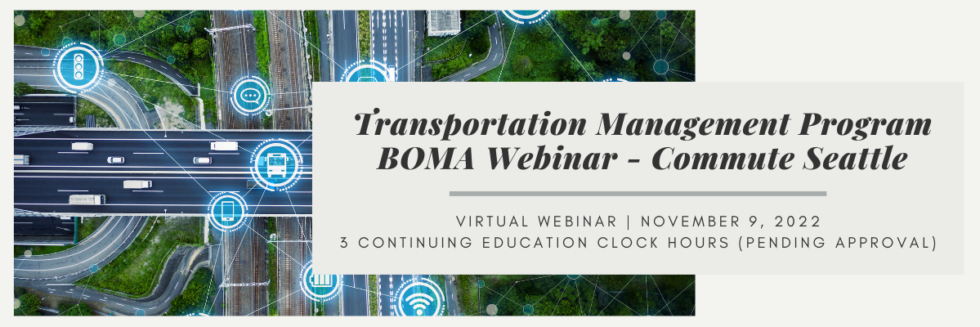 2022 Transportation Management Program (TMP) Seminar - Commute Seattle